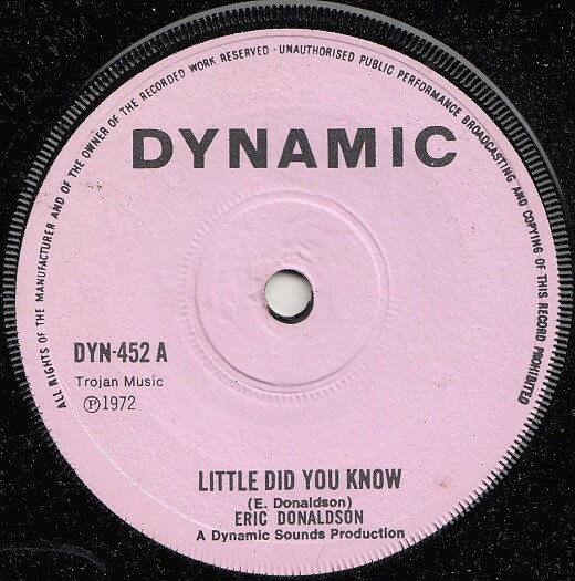 ・アーティスト Eric Donaldson ・タイトル Little Did You Know ・レーベル・型番 Dynamic Sounds DYN452 ・フォーマット 7インチレコード ・コンディション(盤) 良い (VG+) ・コ...