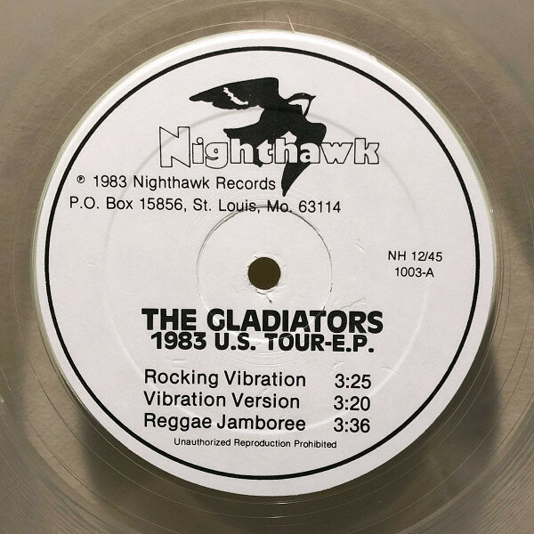 ・アーティスト Gladiators ・タイトル 1983 U.S. TOUR-E.P. ・レーベル・型番 Nighthawk Records NH12451003 ・フォーマット 12インチレコード ・コンディション(盤) 良い (VG+...