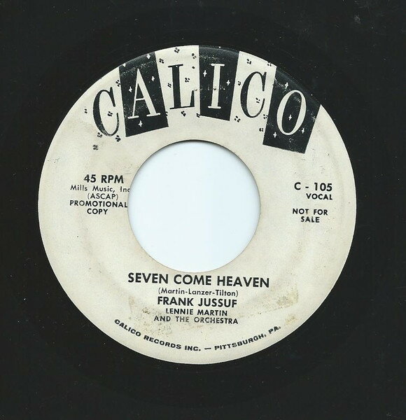 ・アーティスト Frank Jusuff ・タイトル Seven Come Heaven / Things Happen For The Best ・レーベル・型番 Calico C105 ・フォーマット 7インチレコード ・コンディション...