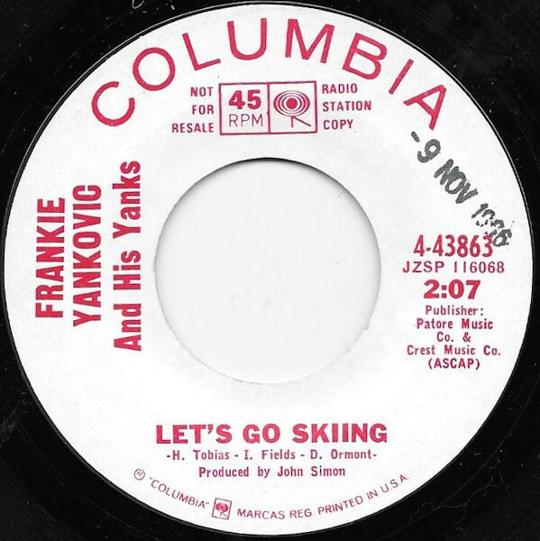 ・アーティスト Frankie Yankovic And His Yanks ・タイトル Let's Go Skiing ・レーベル・型番 Columbia 443863 ・フォーマット 7インチレコード ・コンディション(盤) 良い (V...