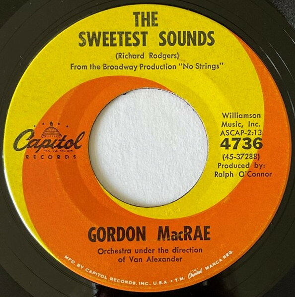 ・アーティスト Gordon MacRae ・タイトル The Sweetest Sounds / Nobody Told Me ・レーベル・型番 Capitol Records 4736 ・フォーマット 7インチレコード ・コンディション...
