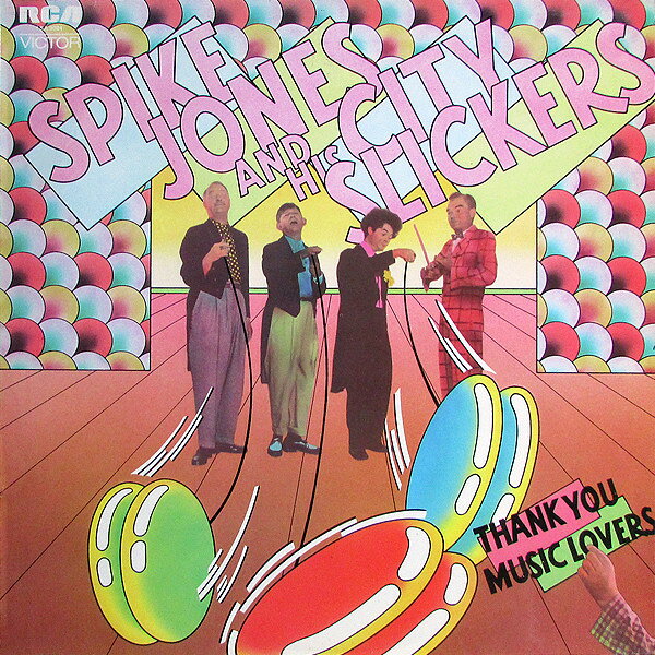 ・アーティスト Spike Jones And His City Slickers ・タイトル Thank You Music Lovers ・レーベル・型番 RCA Victor, RCA Victor LSA3084 ・フォーマット L...