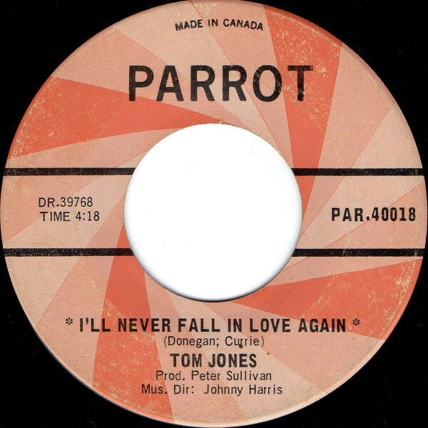 ・アーティスト Tom Jones ・タイトル I'll Never Fall In Love Again / Once Upon A Time ・レーベル・型番 Parrot PAR40018 ・フォーマット 7インチレコード ・コンディ...