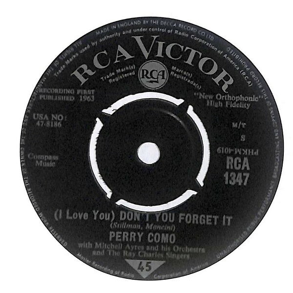 ・アーティスト Perry Como ・タイトル (I Love You) Don't You Forget It / One More Mountain ・レーベル・型番 RCA VICTOR RCA1347 ・フォーマット 7インチレコ...