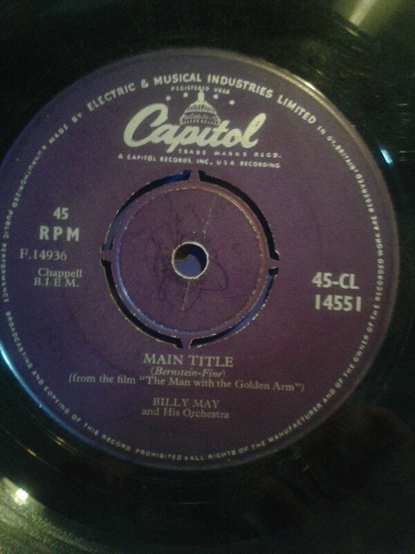 ・アーティスト Billy May & His Orchestra ・タイトル Main Title Theme (From "the Man With The Golden Arm") ・レーベル・型番 CAPITOL 45CL14551...