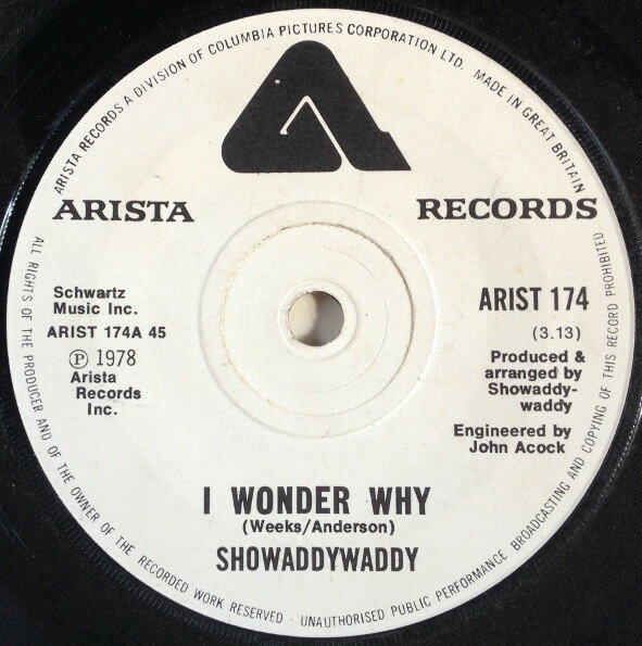 ・アーティスト Showaddywaddy ・タイトル I Wonder Why ・レーベル・型番 ARISTA ARIST174 ・フォーマット 7インチレコード ・コンディション(盤) 良い (VG+) ・コンディション(ジャケット) ...