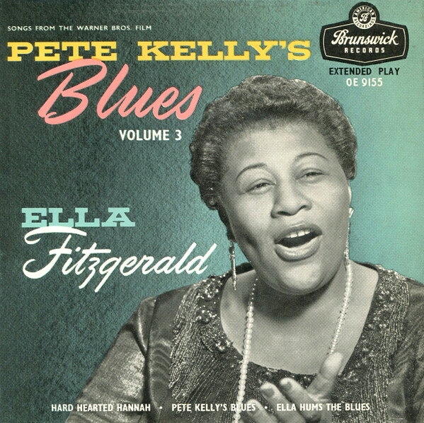 ・アーティスト Ella Fitzgerald ・タイトル Pete Kelly's Blues (Volume 3) ・レーベル・型番 BRUNSWICK OE9155 ・フォーマット 7インチレコード ・コンディション(盤) 良い (V...