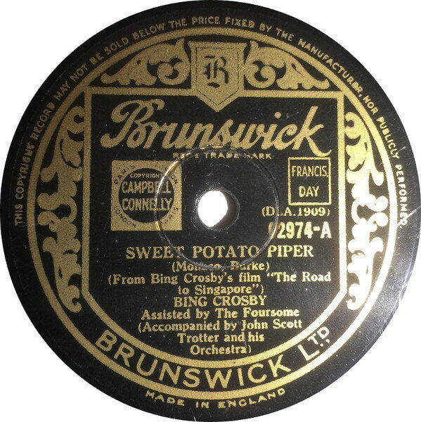 ・アーティスト Bing Crosby, Connie Boswell ・タイトル Sweet Potato Piper / Between 18th And 19th On Chestnut Street ・レーベル・型番 BRUNSWI...