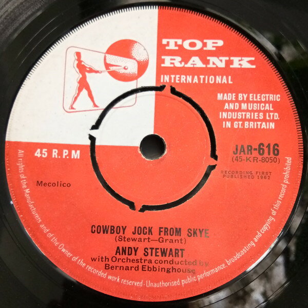・アーティスト Andy Stewart ・タイトル Cowboy Jock From Skye ・レーベル・型番 Top Rank International JAR616 ・フォーマット 7インチレコード ・コンディション(盤) 良い ...