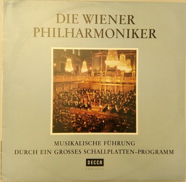 ・アーティスト Wiener Philharmoniker ・タイトル Musikalische F?hrung Durch Ein Grosses Schallplatten-Programm ・レーベル・型番 Decca SX21124...