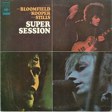 ・アーティスト Mike Bloomfield, Al Kooper, Steve Stills ・タイトル Super Session ・レーベル・型番 CBS SONY SONP50058 ・フォーマット LPレコード ・コンディション...