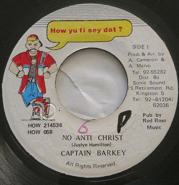・アーティスト Captain Barkey ・タイトル No Anti Christ ・レーベル・型番 How Yu Fi Sey Dat ? HOW058 ・フォーマット 7インチレコード ・コンディション(盤) 良い (VG+) ・コ...