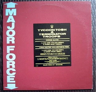 ・アーティスト Tycoon To$h, Terminator Troops ・タイトル Live Wire Voo Doo / Guess What? ・レーベル・型番 MAJOR FORCE 10MF007 ・フォーマット 12インチレ...