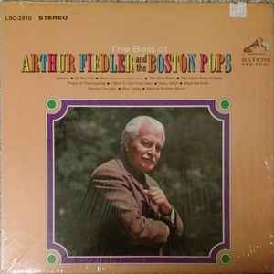 ・アーティスト Arthur Fiedler & Boston Pops Orchestra ・タイトル The Best Of Arthur Fiedler And The Boston Pops ・レーベル・型番 RCA Victor ...