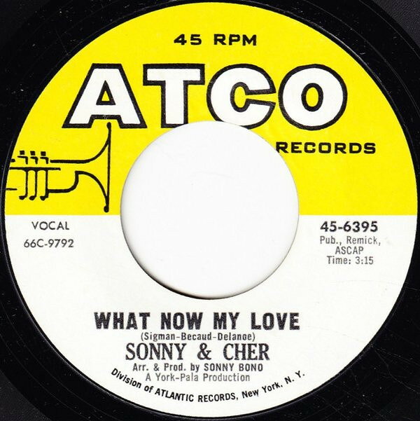 ・アーティスト Sonny & Cher ・タイトル What Now My Love ・レーベル・型番 ATCO 456395 ・フォーマット 7インチレコード ・コンディション(盤) 可 (VG) ・コンディション(ジャケット) プレイ...