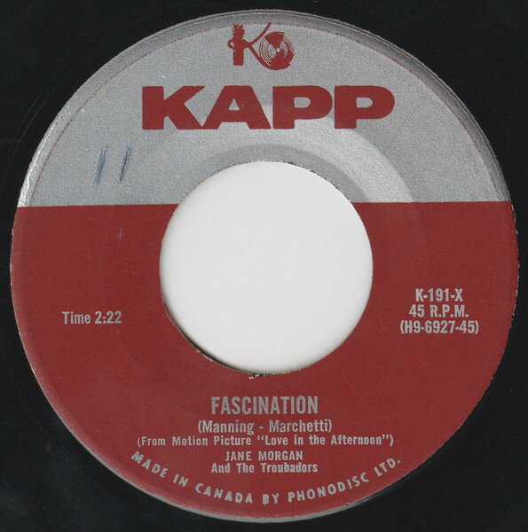 ・アーティスト Jane Morgan & The Troubadors ・タイトル Fascination ・レーベル・型番 Kapp Records K191X ・フォーマット 7インチレコード ・コンディション(盤) 良い (VG+)...