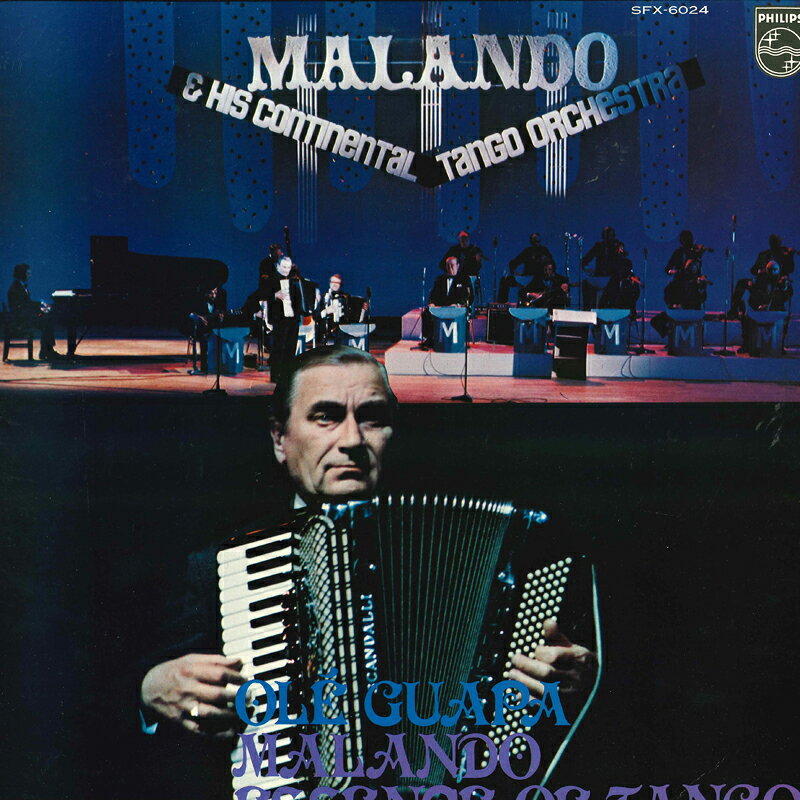 ・アーティスト Malando ・タイトル Ole Guapa Malandos Essence of Tango ・レーベル・型番 PHILIPS SFX6024 ・フォーマット LPレコード ・コンディション(盤) 非常に良い(EX) ...