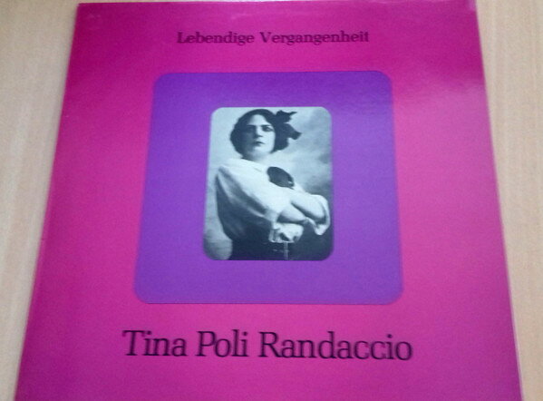 ・アーティスト Tina Poli-Randaccio ・タイトル Lebendige Vergangenheit - Tina Poli-Randaccio ・レーベル・型番 Lebendige Vergangenheit LV1361 ...