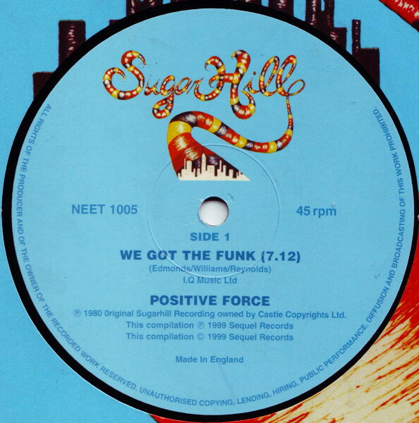 ・アーティスト Positive Force, Funky 4 + 1 ・タイトル We Got The Funk / That's The Joint ・レーベル・型番 SEQUEL NEET1005 ・フォーマット 12インチレコード ...