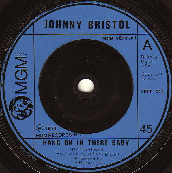・アーティスト Johnny Bristol ・タイトル Hang On In There Baby ・レーベル・型番 MGM Records 2006443 ・フォーマット 7インチレコード ・コンディション(盤) 良い (VG+) ・コ...