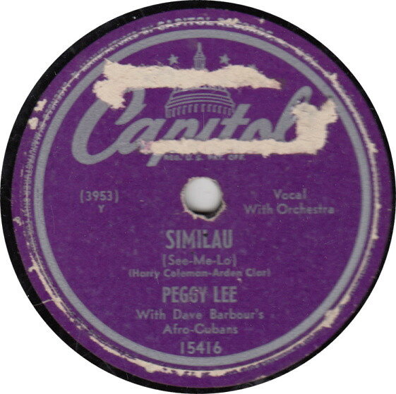 ・アーティスト Peggy Lee ・タイトル Similau / While Were Young ・レーベル・型番 CAPITOL RECORDS 15416 ・フォーマット 78回転SP盤レコード ・コンディション(盤) 良い (VG...