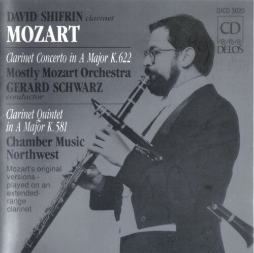 ・アーティスト Wolfgang Amadeus Mozart, Gerard Schwarz, Mostly Mozart Orchestra; David Shifrin ・タイトル Mozart: Clarinet Concerto;...