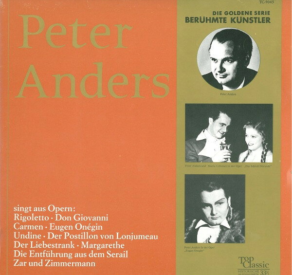 ・アーティスト Peter Anders ・タイトル Peter Anders Singt Aus Opern ・レーベル・型番 Top Classic TC9045 ・フォーマット LPレコード ・コンディション(盤) 非常に良い(EX)...