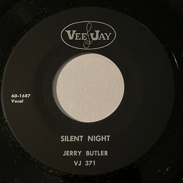 ・アーティスト Jerry Butler ・タイトル Silent Night / O Holy Night ・レーベル・型番 Vee Jay Records VJ371 ・フォーマット 7インチレコード ・コンディション(盤) 良い (V...