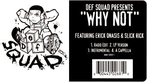 ・アーティスト Def Squad, Erick Onasis & Slick Rick ・タイトル Why Not ・レーベル・型番 DreamWorks Records 0044502681 ・フォーマット 12インチレコード ・コンデ...