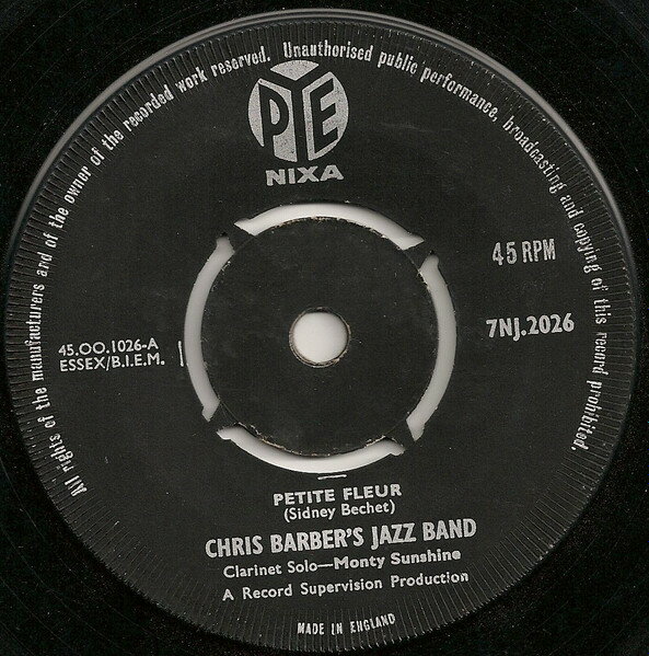 ・アーティスト Chris Barber's Jazz Band ・タイトル Petite Fleur ・レーベル・型番 Pye Nixa 7NJ2026 ・フォーマット 7インチレコード ・コンディション(盤) 良い (VG+) ・コンデ...