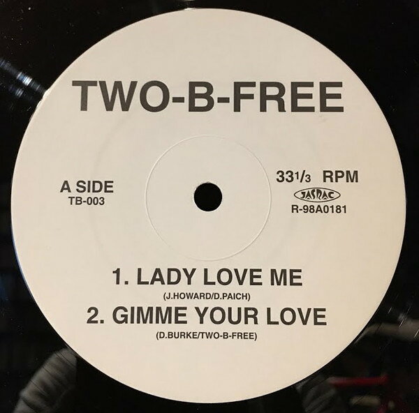 ・アーティスト Two-B-Free ・タイトル Lady Love Me / Gimme Your Love / 7-6-5-4-3-2-1 Blow Your Whistle ・レーベル・型番 Two-B-Free Records TB...