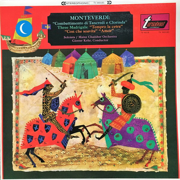 ・アーティスト Claudio Monteverdi ・タイトル Il Combattimento Di Tancredi E Clorinda / Three Madrigals ・レーベル・型番 Turnabout TV34018S ・...