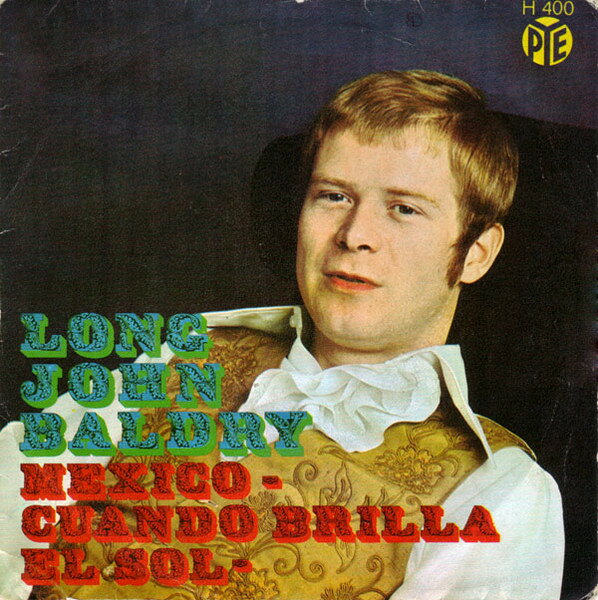 ・アーティスト Long John Baldry ・タイトル Mexico / Cuando Brilla El Sol ・レーベル・型番 Pye Records H400 ・フォーマット 7インチレコード ・コンディション(盤) 非常に良...