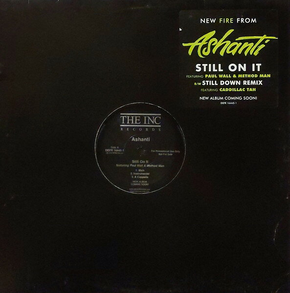 ・アーティスト Ashanti, Paul Wall, Method Man ・タイトル Still On It ・レーベル・型番 The INC Records DEFR164451PROMO ・フォーマット 12インチレコード ・コンデ...
