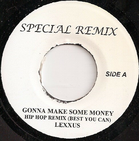 ・アーティスト Lexxus ・タイトル Gonna Make Some Money - Hip Hop Remix (Best You Can) ・レーベル・型番 Special Remix NONE ・フォーマット 7インチレコード ・...