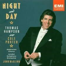 ・アーティスト Cole Porter, Thomas Hampson, London Symphony Orchestra, John McGlinn ・タイトル Night And Day: Thomas Hampson Sings C...