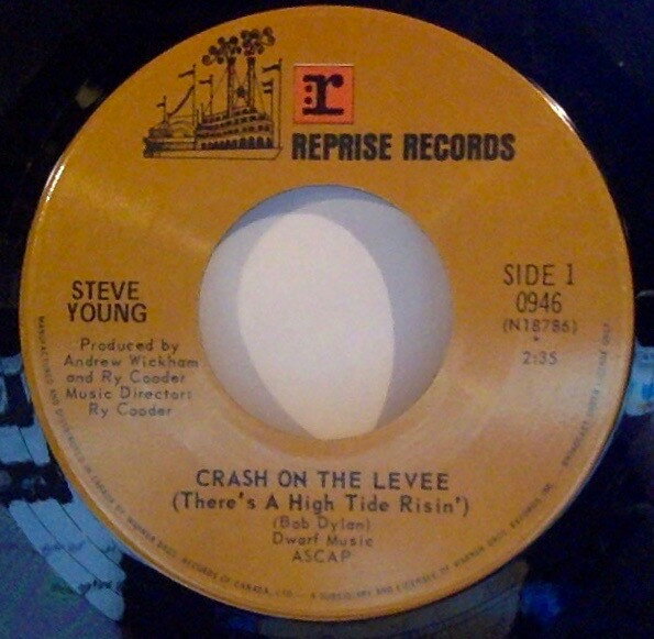 ・アーティスト Steve Young ・タイトル Crash on the Levee (There's A High Tide Risin') ・レーベル・型番 Reprise Records 0946 ・フォーマット 7インチレコード...