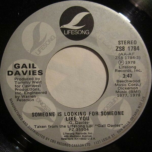 ・アーティスト Gail Davies ・タイトル Someone Is Looking For Someone Like You / Soft Spoken Man ・レーベル・型番 Lifesong ZS81784 ・フォーマット 7イ...