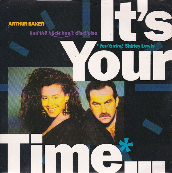 ・アーティスト Arthur Baker & The Backbeat Disciples, Shirley Lewis ・タイトル It's Your Time ・レーベル・型番 ・フォーマット 7インチレコード ・コンディション(盤) ...