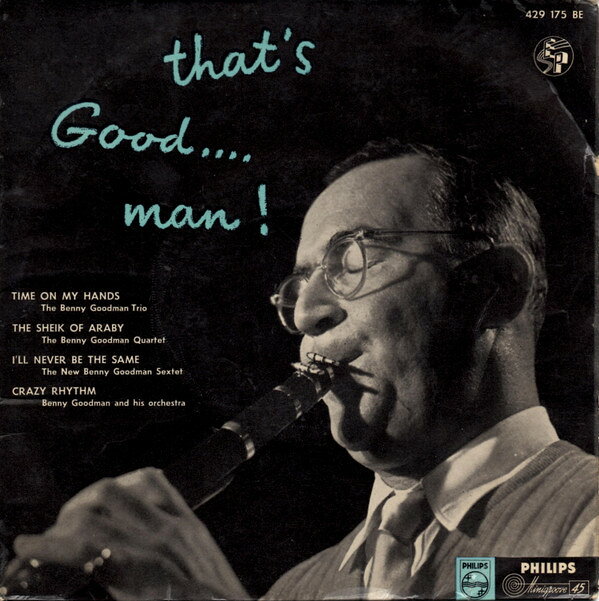 ・アーティスト Benny Goodman ・タイトル That's Good...man! ・レーベル・型番 Philips BBE12104 ・フォーマット 7インチレコード ・コンディション(盤) 可 (VG) ・コンディション(ジャ...