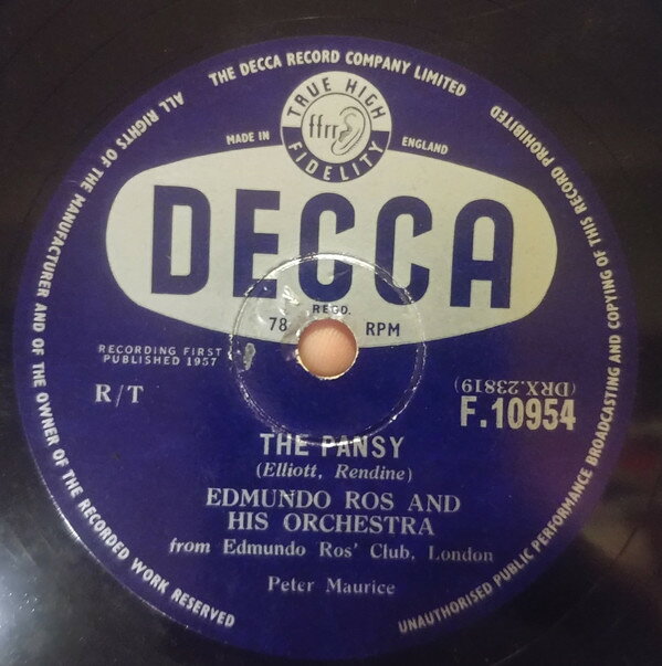 ・アーティスト Edmundo Ros & His Orchestra ・タイトル The Pansy / Bahia Bambaree ・レーベル・型番 DECCA F10954 ・フォーマット 78回転SP盤レコード ・コンディション(...