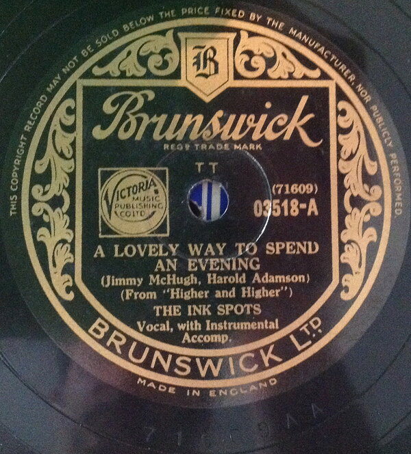 ・アーティスト Ink Spots ・タイトル A Lovely Way To Spend An Evening / Ill Get By ・レーベル・型番 BRUNSWICK 03518 ・フォーマット 78回転SP盤レコード ・コンディ...