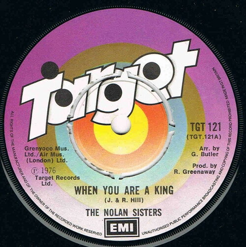 ・アーティスト Nolans ・タイトル When You Are A King ・レーベル・型番 TARGET TGT121 ・フォーマット 7インチレコード ・コンディション(盤) 可 (VG) ・コンディション(ジャケット) プレイン...