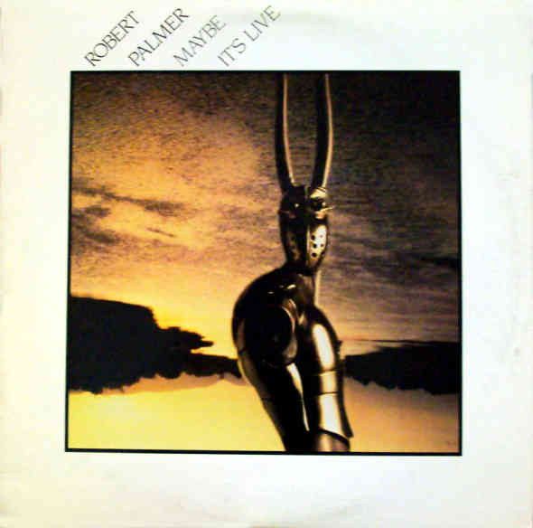 ・アーティスト Robert Palmer ・タイトル Maybe It's Live ・レーベル・型番 Island Records XILP9665 ・フォーマット LPレコード ・コンディション(盤) 良い (VG+) ・コンディショ...