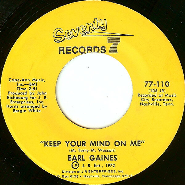 ・アーティスト Earl Gaines ・タイトル Keep Your Mind On Me / That's How Strong My Love Is ・レーベル・型番 Seventy Seven Records 77110 ・フォーマ...