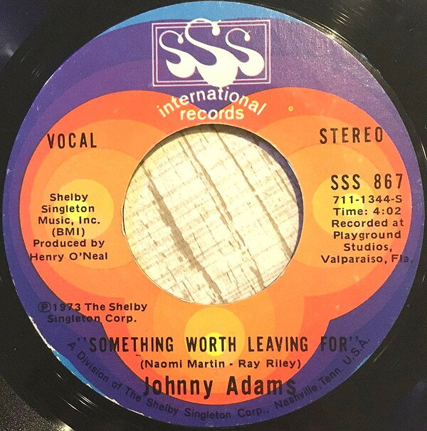 ・アーティスト Johnny Adams ・タイトル Kiss The Hurt Away / Something Worth Leaving For ・レーベル・型番 SSS International SSS867 ・フォーマット 7イ...