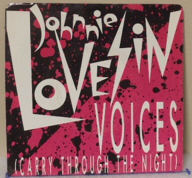 ・アーティスト Johnnie Lovesin ・タイトル Voices (Carry Through The Night) ・レーベル・型番 A&M Records AM704 ・フォーマット 7インチレコード ・コンディション(盤) 良...