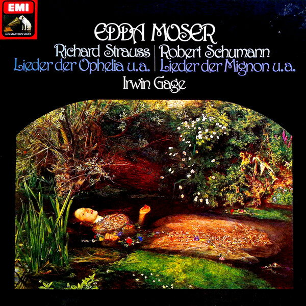 ・アーティスト Edda Moser , Richard Strauss , Robert Schumann , Irwin Gage ・タイトル Lieder Der Ophelia U.A. / Lieder Der Mignon U....