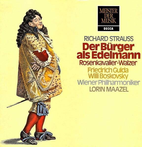 ・アーティスト Richard Strauss , Lorin Maazel , Wiener Philharmoniker , Willi Boskovsky , Friedrich Gulda ・タイトル Der B?rger Als ...