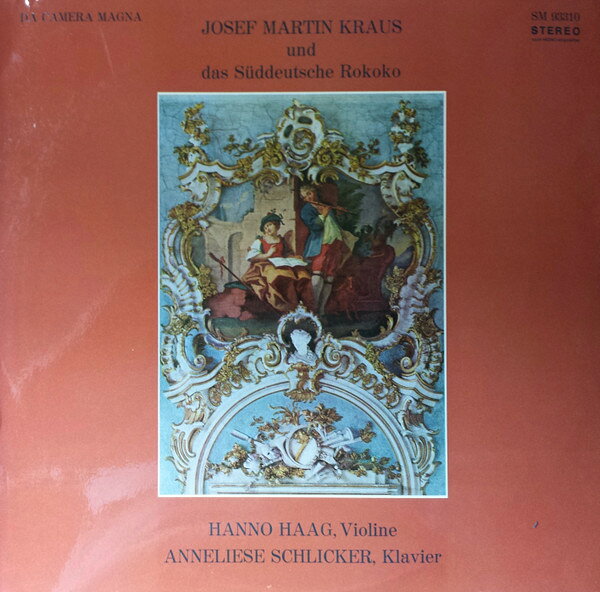 ・アーティスト Joseph Martin Kraus - Hanno Haag , Anneliese Schlicker ・タイトル Josef Martin Kraus Und Das S?ddeutsche Rokoko ・レーベル...